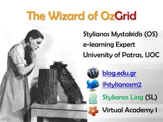 The Wizard of OSGrid | PPT