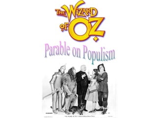 Wizard of Oz (populism allegory) | PPTX