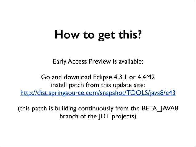 WJAX 2013: Java8-Tooling in Eclipse | PPT | Free Download WJAX 2013: Java8-Tooling in Eclipse | PPT | Free Download