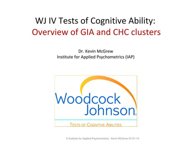 Overview of the WJ IV Cognitive Battery: GIA and CHC Clusters | PPT ...