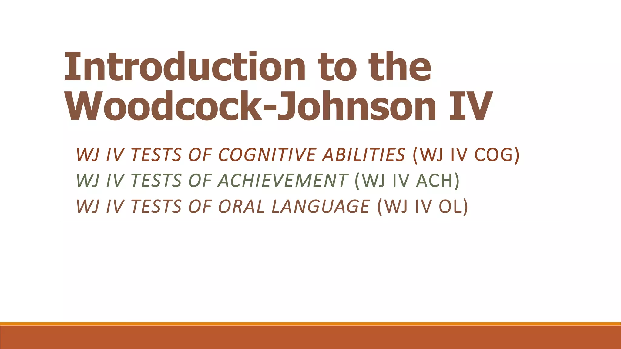 WJ IV NASP 2014 workshop: Intro and overview by Dr. Fred Schrank | PPTX