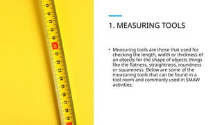 wk 1 basic hand tools SMAW Grade 9/10.pptx | Woodworking | Arts and Crafts