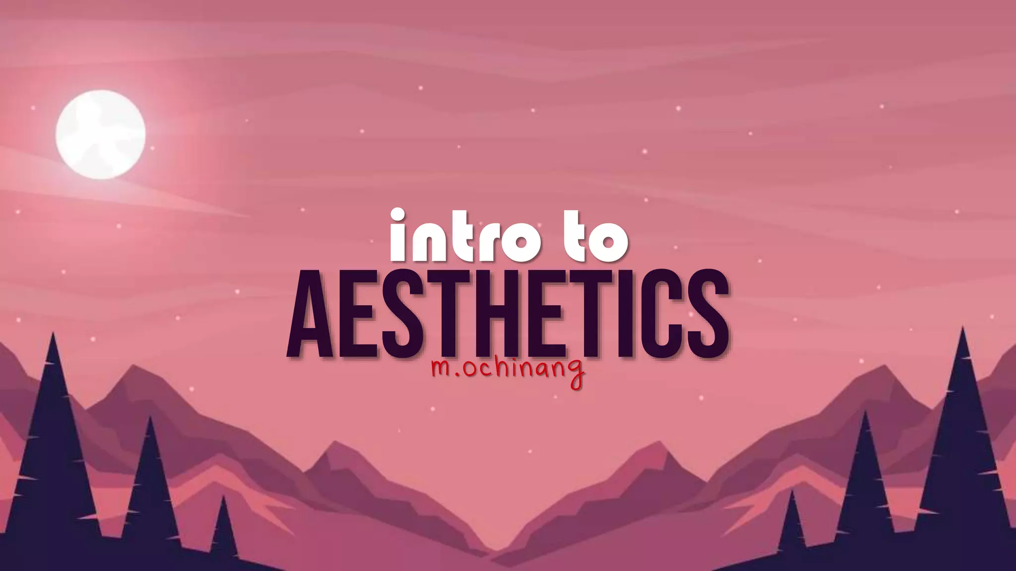 wk 1 -2 Aesthetics.pptx