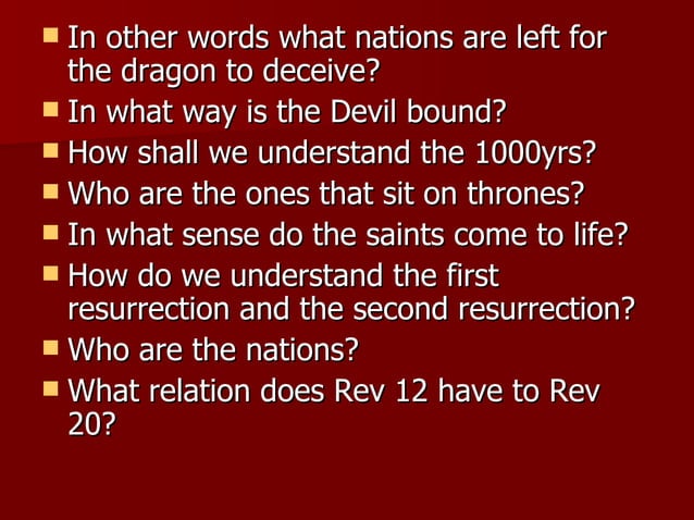 Wk12 revelation 20 and the question of the millennium | PPT