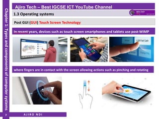 IGCSE ICT - Types and Components of Computer Systems - Operating Systems - Ajiro Tech - Part 3 | PDF