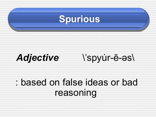 Spurious Meaning