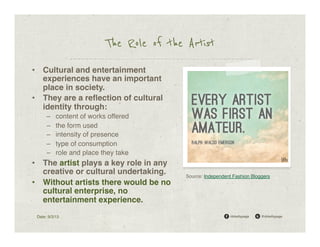 Introduction & the Artists Role: Arts and Entertainment Experience (Un ...