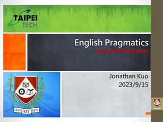 Week 1 class Introduction ntut pragmatics.pdf