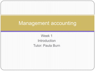 Wk1 management accounting | PPTX