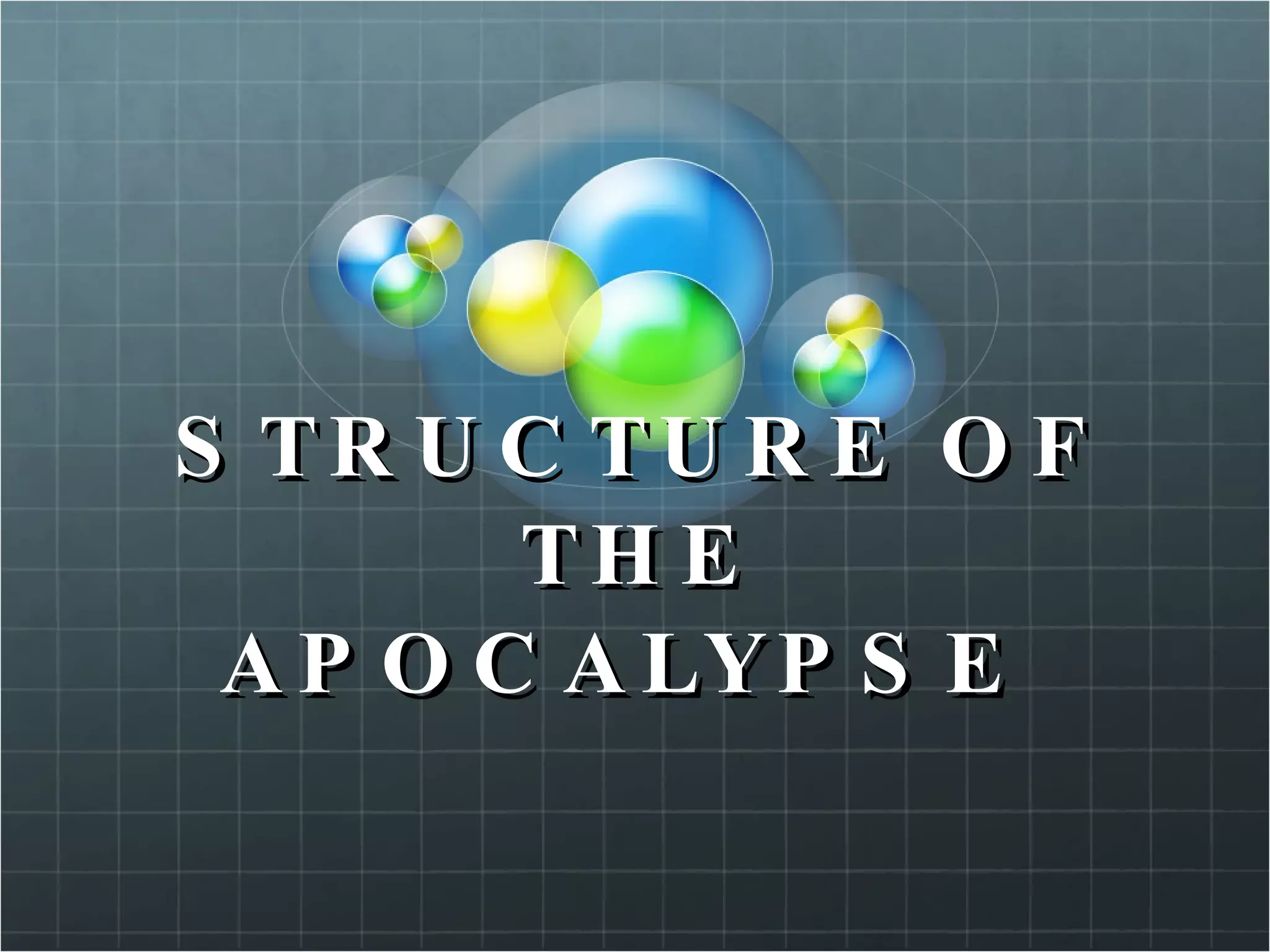 Wk2,2 Structure Of The Apocalypse | PPT