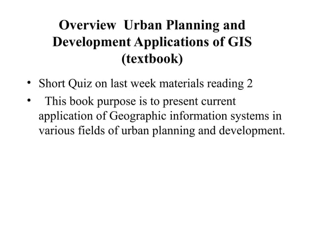 GIS_URBAN_ Urban Planning and Development Applications of GIS | PPT