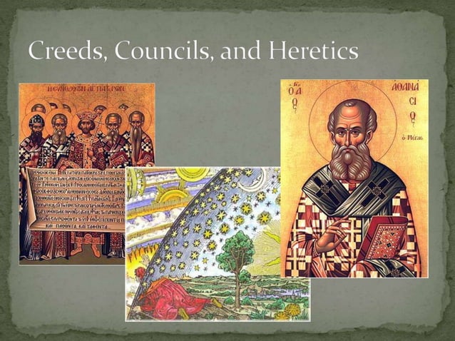 2 creeds councils-heresies | PPT