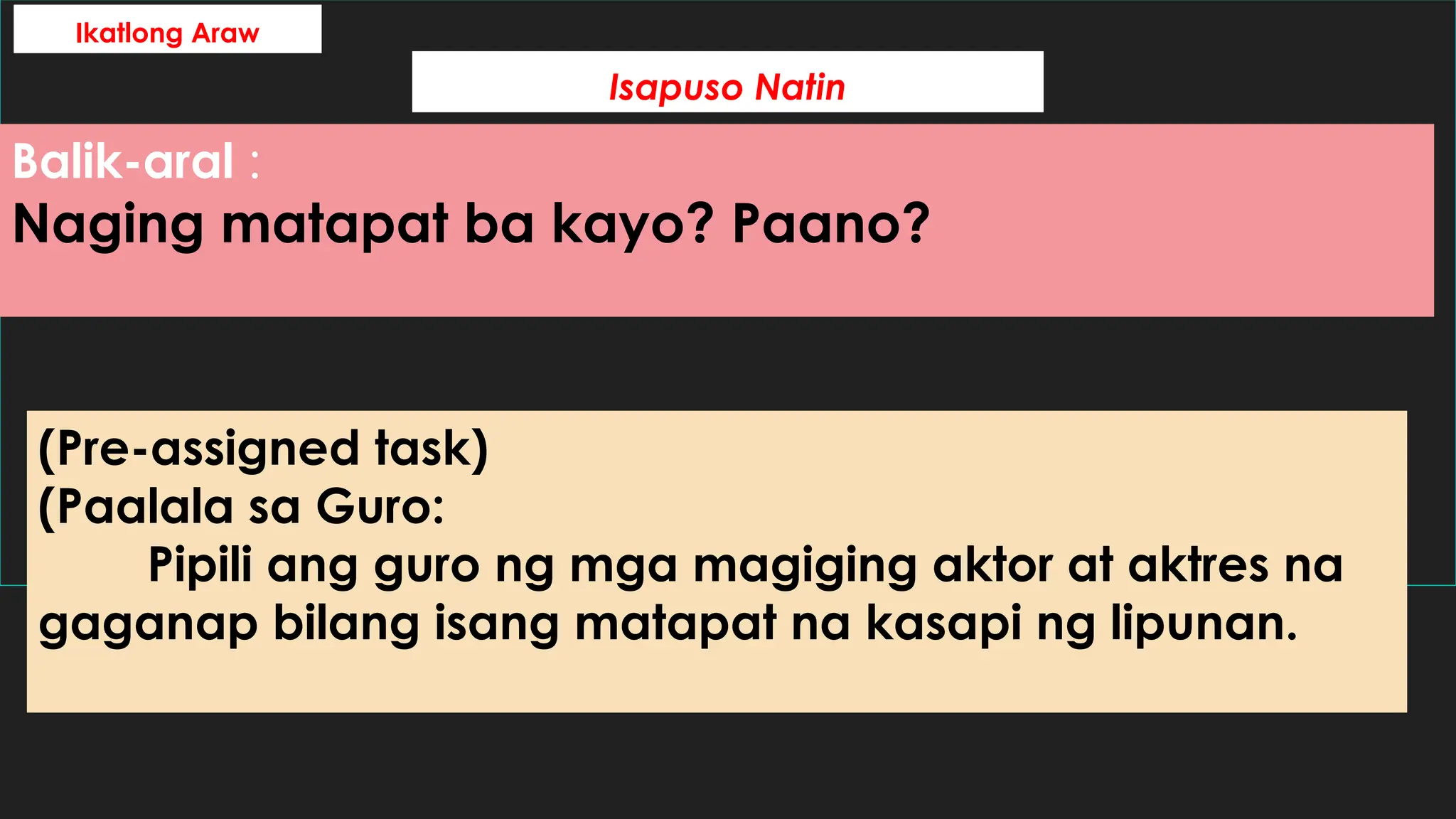 WK3-DAYS 1-5 PAGIGING MATAPAT.pptxppppp | PPTX