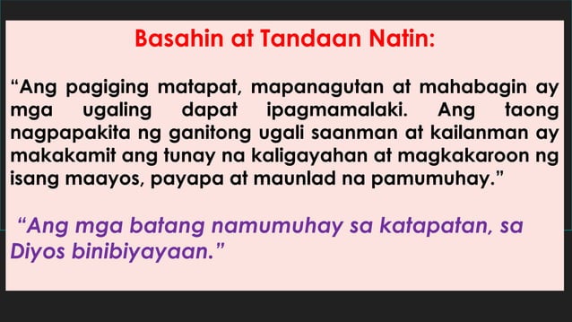 WK3-DAYS 1-5 PAGIGING MATAPAT.pptxppppp | PPTX