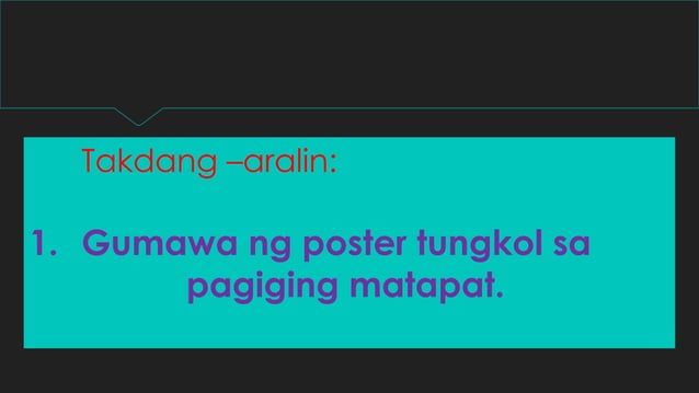 WK3-DAYS 1-5 PAGIGING MATAPAT.pptxppppp | PPTX