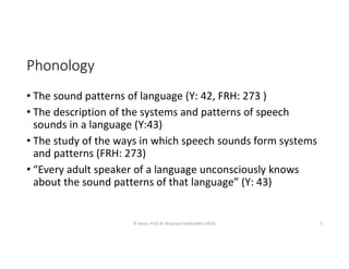 English Language Studies (ELS) Studies, Phonolgy | PPT