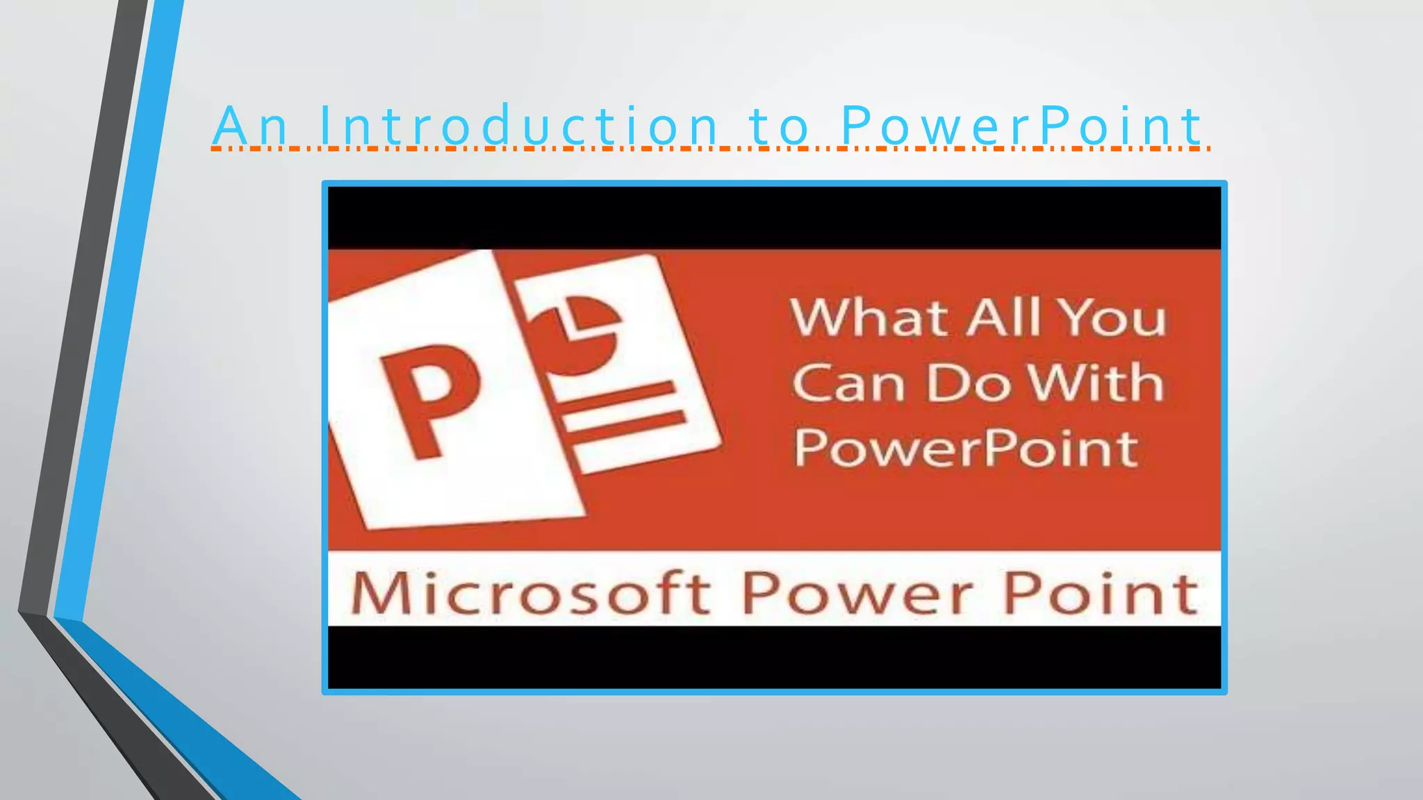 An Introduction to PowerPoint | PPT