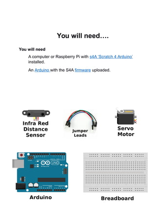 How to create a robot that moves differently depending on how close you ...