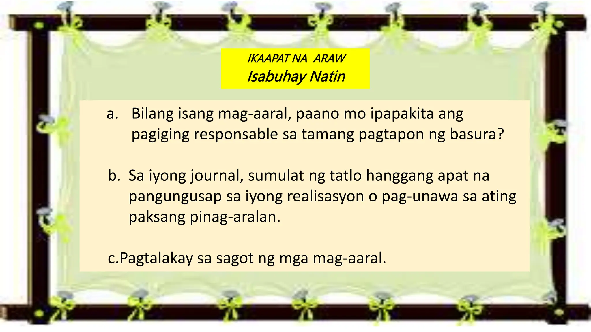 WK4 -DAYS 1-5 - Nakapagpapakita ng paggalang sa ideya o suhestiyon ng ...