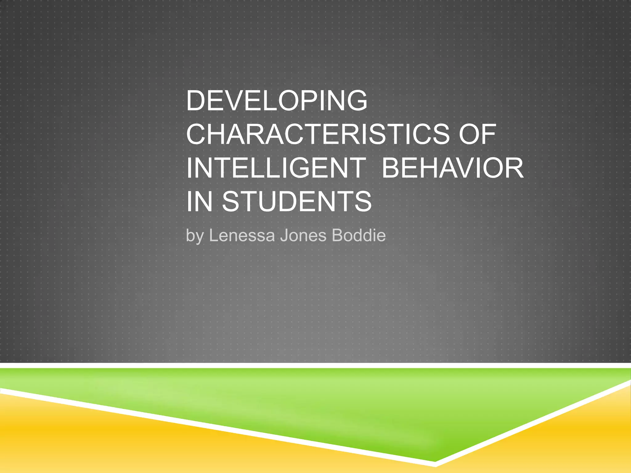 Characteristics of Intelligent Behavior | PPT