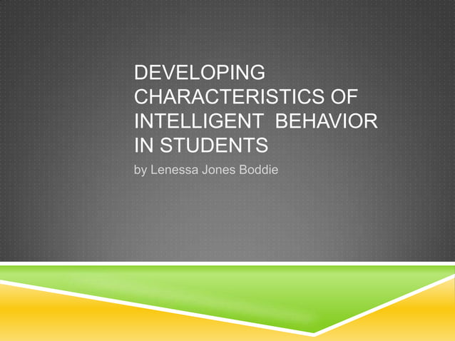 Characteristics of Intelligent Behavior | PPT