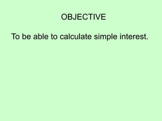 WK4 - L3 and 4 PPT 2 Simple Interest.ppt