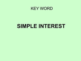 WK4 - L3 and 4 PPT 2 Simple Interest.ppt