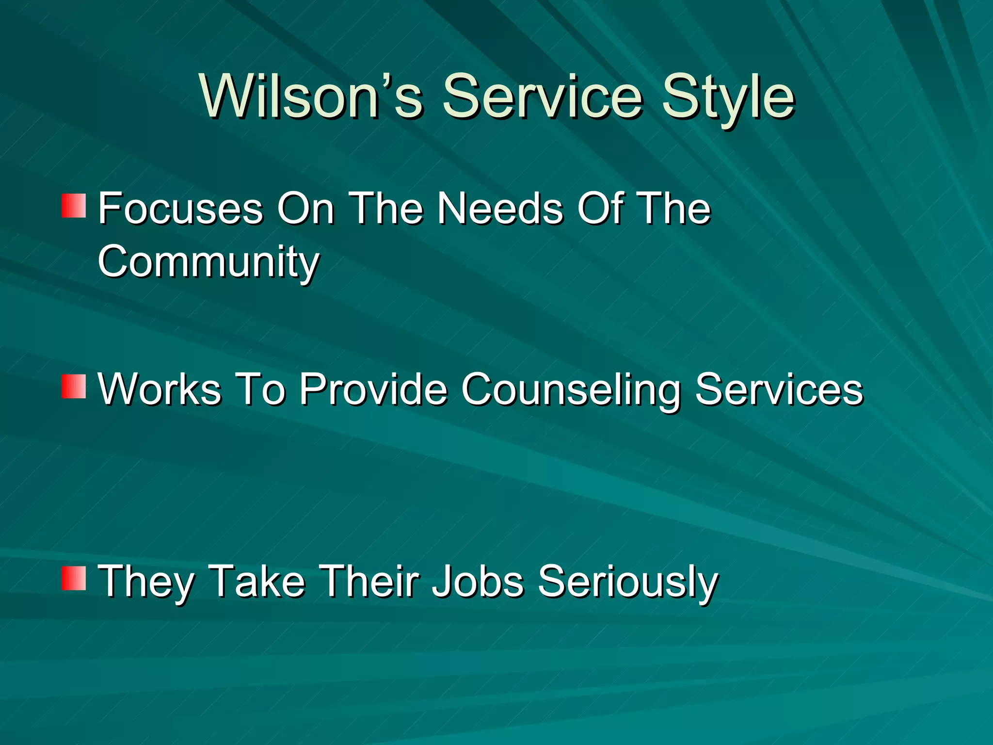 Operational Styles Of Broderick And Wilson | PPT