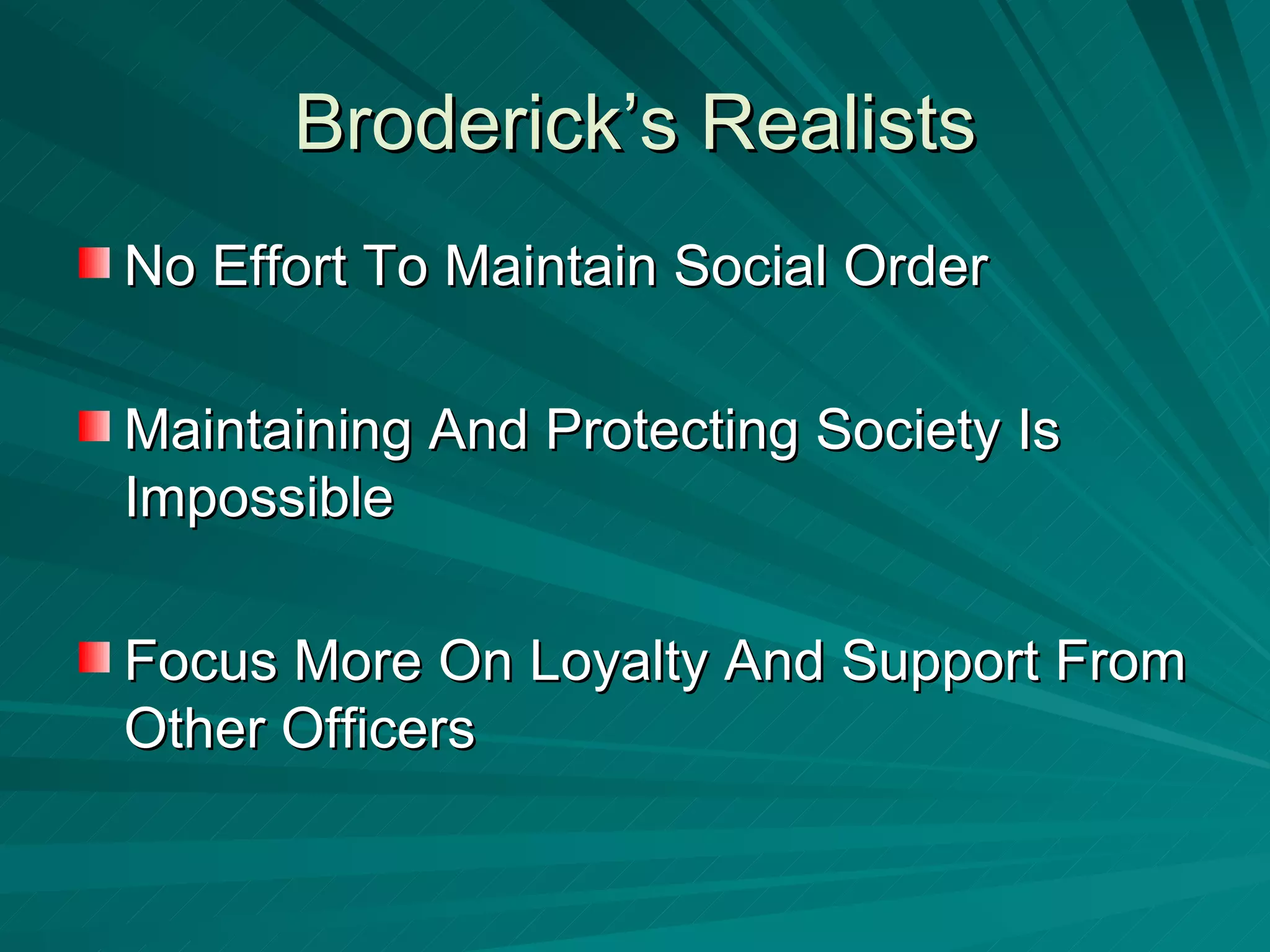 Operational Styles Of Broderick And Wilson | PPT