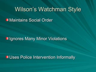 Operational Styles Of Broderick And Wilson | PPT