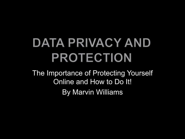 Data Privacy and Protection Presentation | PPTX | Internet for ...