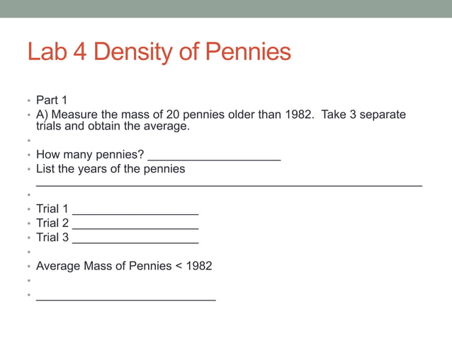Wk5 lab 4 density of pennies | PPTX