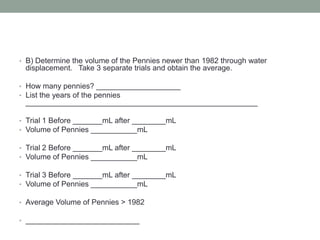 Wk5 lab 4 density of pennies | PPTX