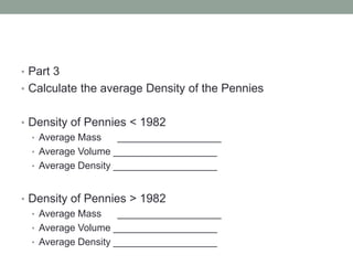 Wk5 lab 4 density of pennies | PPTX
