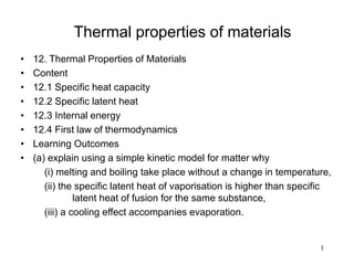 Wk 5 p1 wk 6-p2_12.1-12.2_thermal properties of materials | PPTX