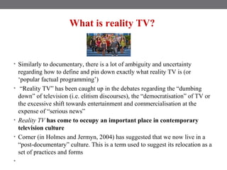 Wk 7– Reality TV and news | PPT