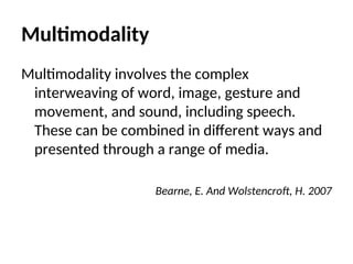 Wk 7 Understanding visual literacy, multimodality and multimodal texts.ppt