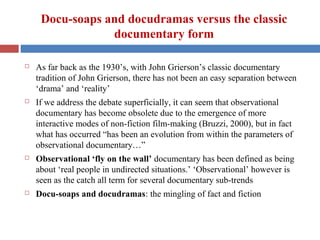 Wk 8 – Docu-soap and docudrama | PPT