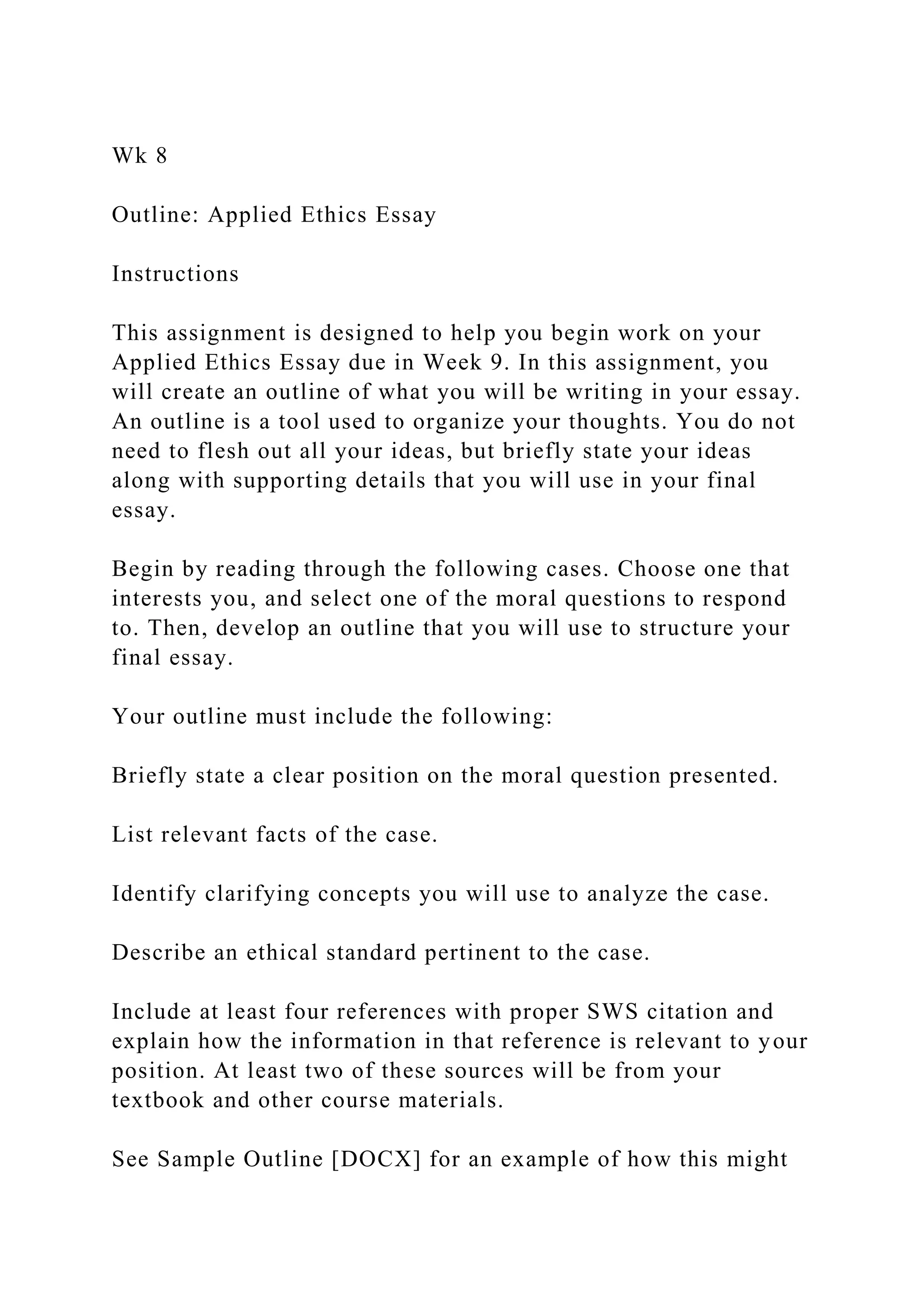 Wk 8Outline Applied Ethics EssayInstructionsThis assign.docx