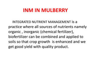 Inm and idm in mulberry | PPTX