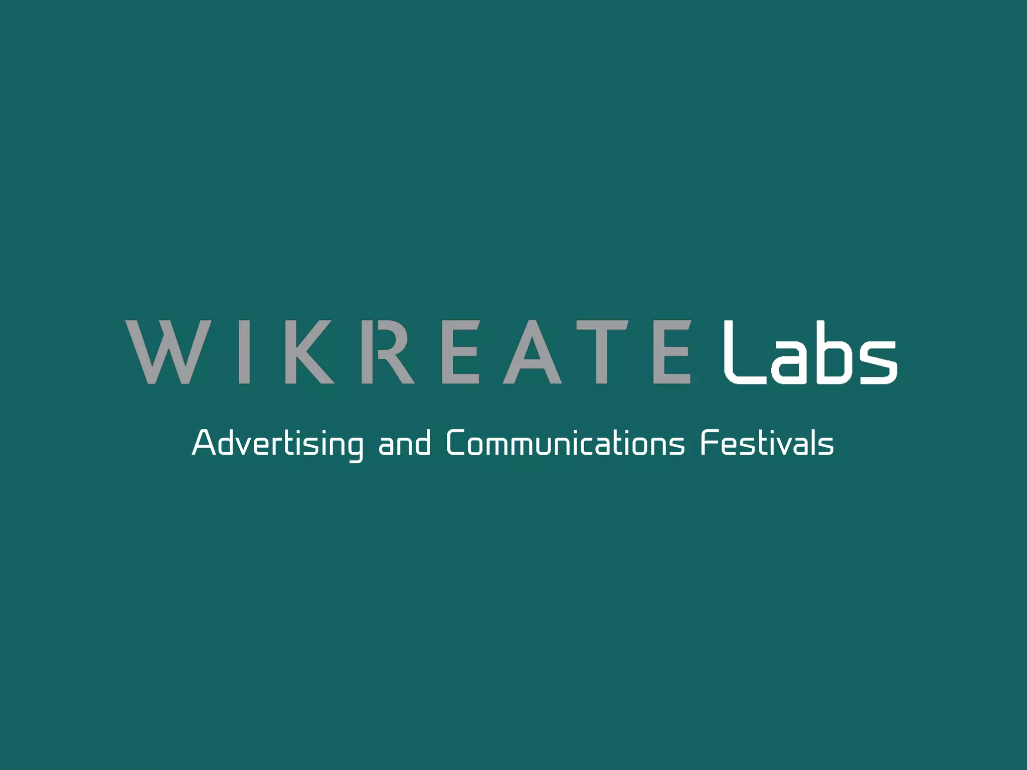 Wikreate Labs Advertising and Communication Festivals eng | PPT