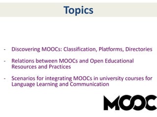 Massive Open Online Courses (MOOCs) for Language Learning and Communication | PPTX