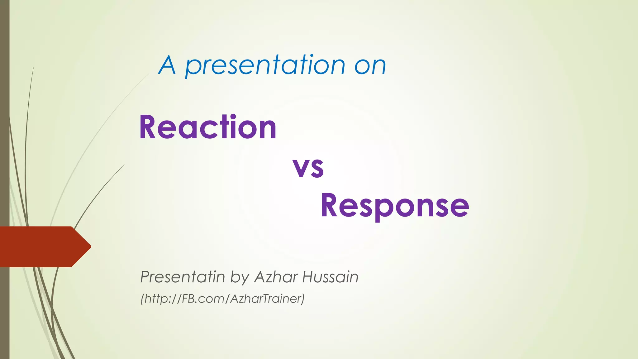 Presentation on Reaction vs Respond | PPS