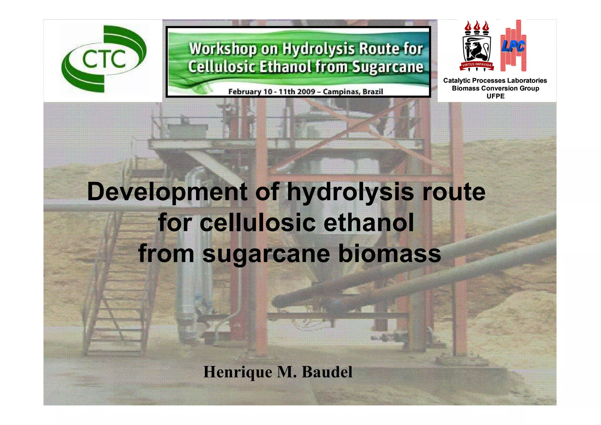 Development of Hydrolysis Route for Cellulosic Ethanol from Sugarcane ...