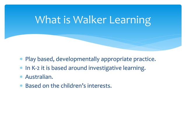 Erin Healy - Walker Learning Approach in Kindergarten | PPTX | Daycare ...