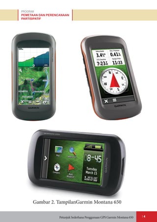 Panduan Sederhana Penggunaan GPS Garmin Montana 650 | PDF