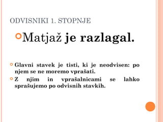 Stopnje odvisnikov | PPT