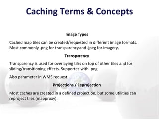 Tile Caching Options | PPT