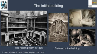 Exposing historical collections in a renovated building: the “BNU ...