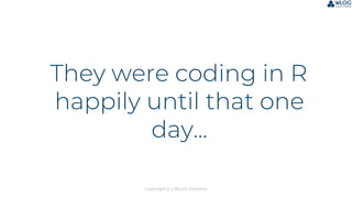 Know your R usage workflow to handle reproducibility challenges | PPT